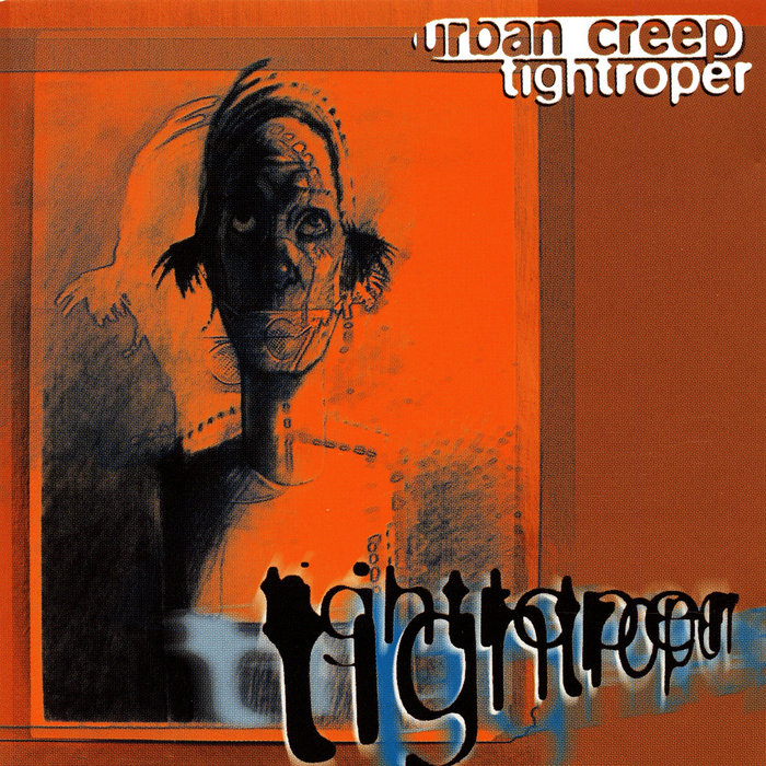 Tightroper | Urban Creep