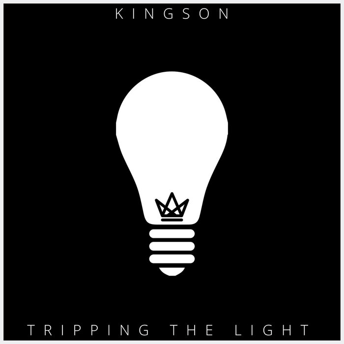 Tripping The Light | Kingson