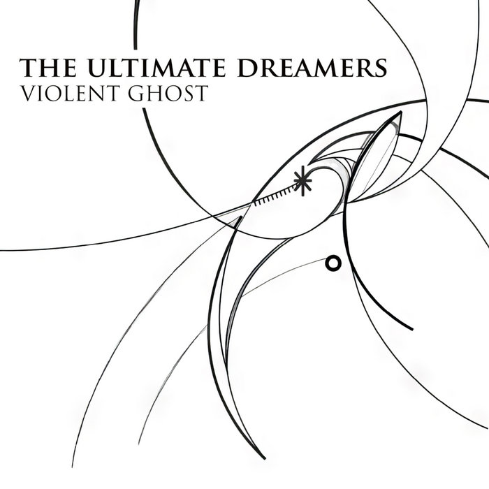 Violent Ghost EP | The Ultimate Dreamers