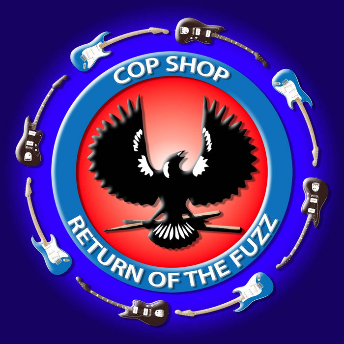 Return of the Fuzz | Cop Shop
