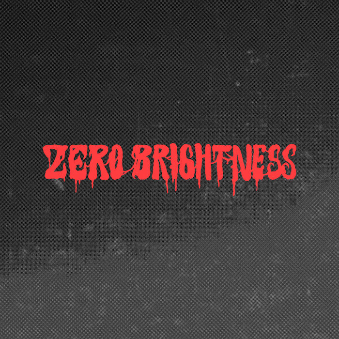 Zero Brightness OST Vol. 1 | Zero Brightness