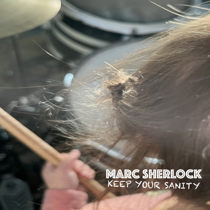 Keep Your Sanity | Marc Sherlock