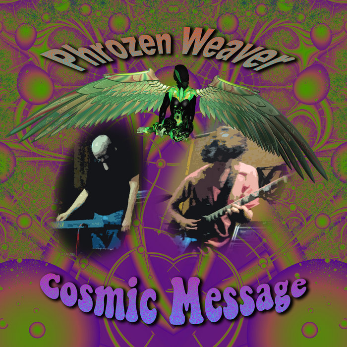 Cosmic Message (Single Version) | Phrozen Weaver | Electric Spectrum ...