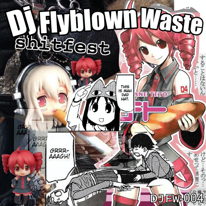 shitfest | dj flyblown waste