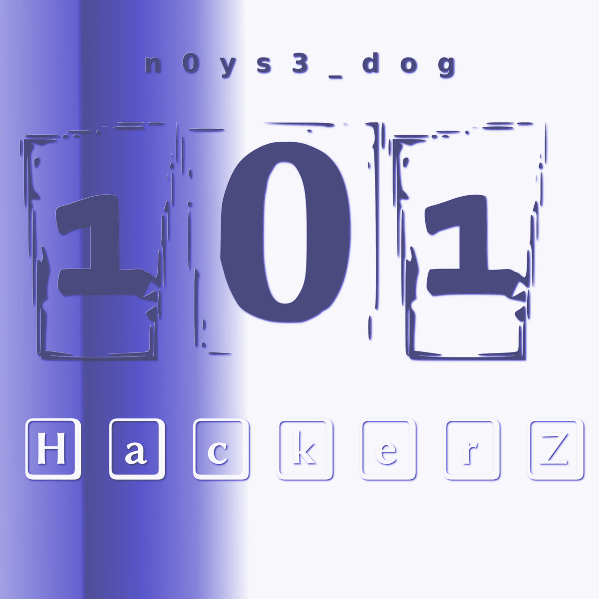 HackerZ-101 | noyse_dog