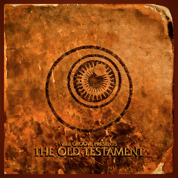 The Old Testament | Vile Groove | vile groove