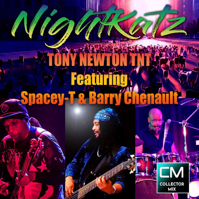 NightKatz_Collectors Mix Premium | TONY NEWTON TNT featuring Spacey-T ...