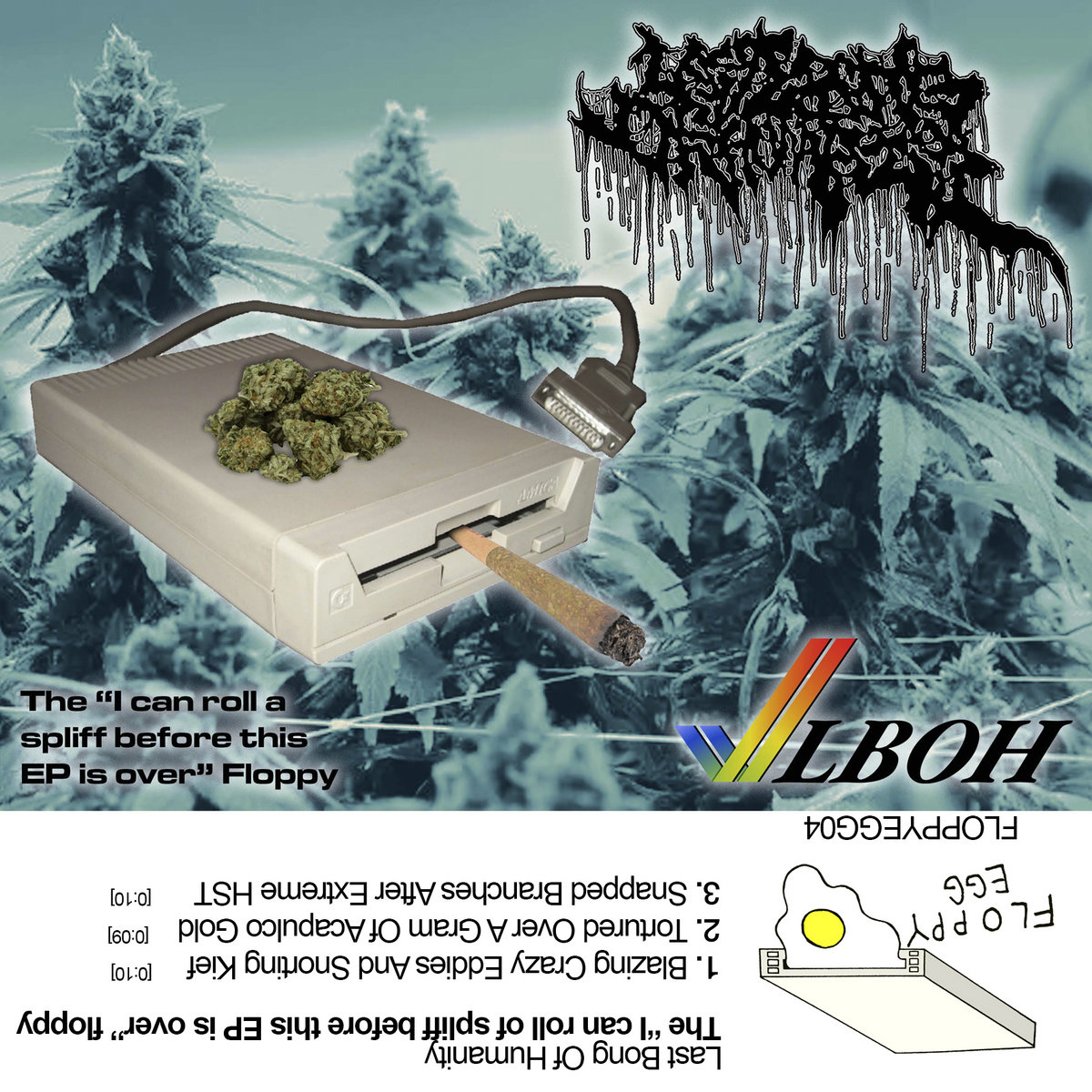 The "I can roll a spliff before this EP is over" Floppy | Last Bong Of ...