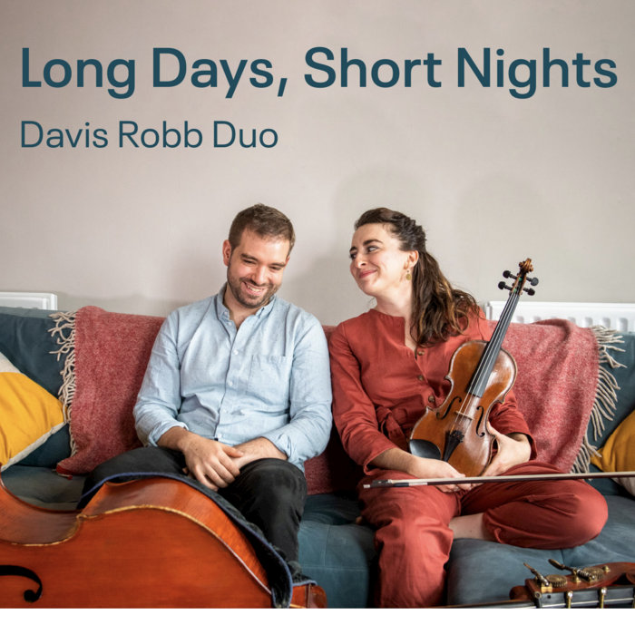 Long Days, Short Nights | Davis Robb Duo