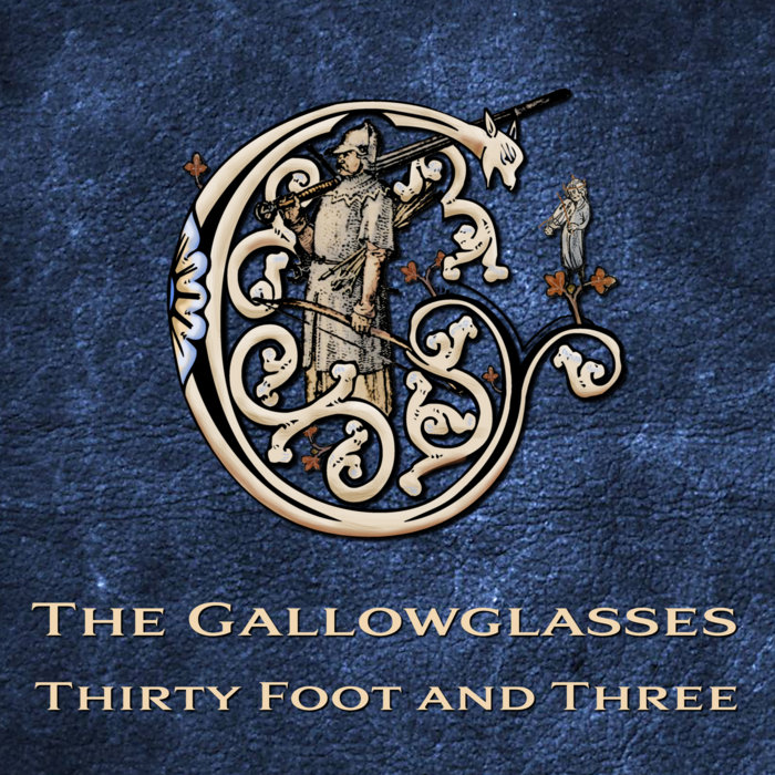 Thirty Foot and Three | The Gallowglasses