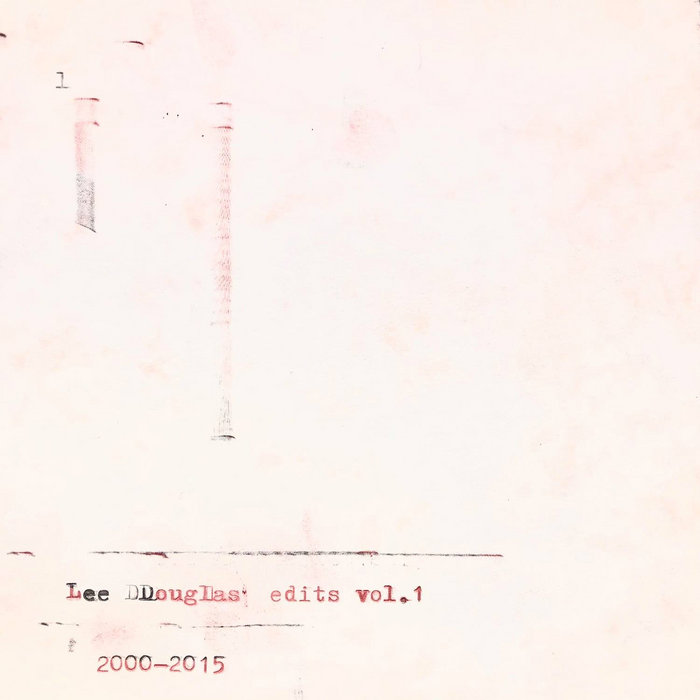 Lee Douglas edits Vol. 1 2000-2015 | Lee Douglas