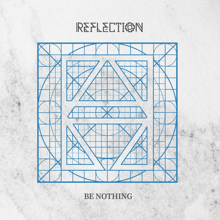 Be Nothing | Reflection