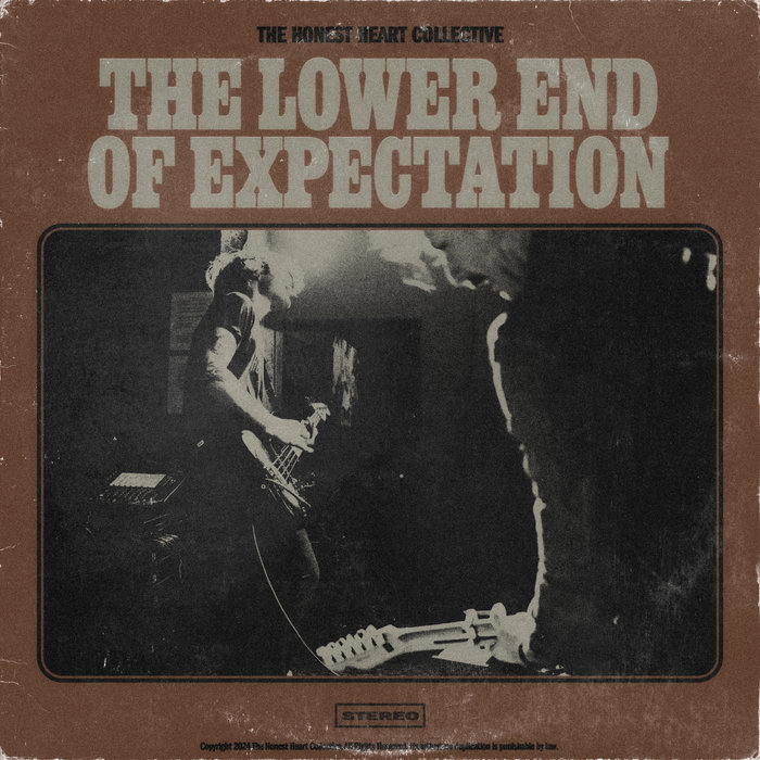 The Lower End of Expectation | The Honest Heart Collective