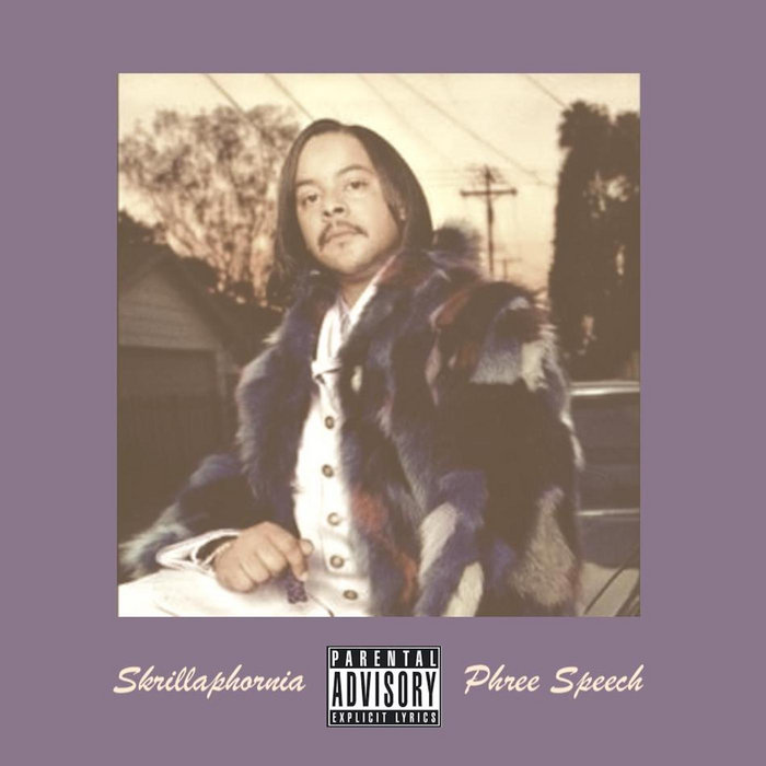 Phree Speech | Skrillaphornia