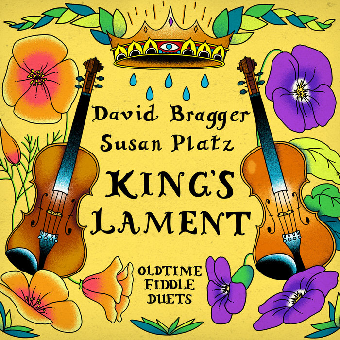 King's Lament--Old Time Fiddle Duets | David Bragger