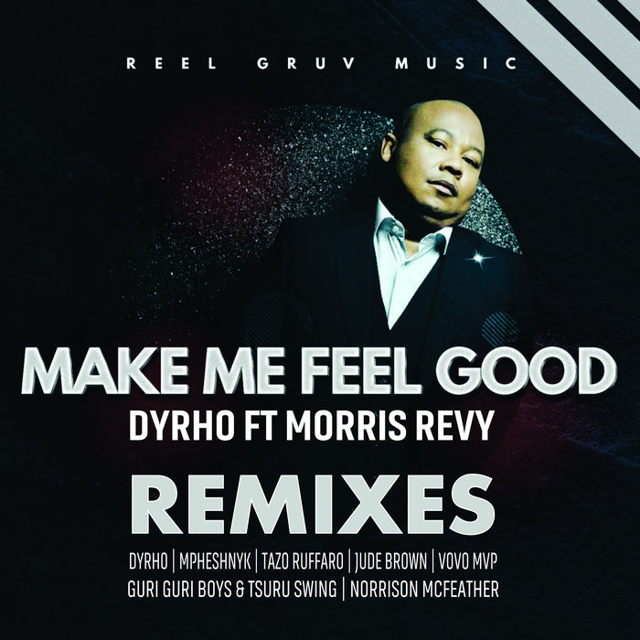 Make Me Feel Good Remix EP | Dyrho