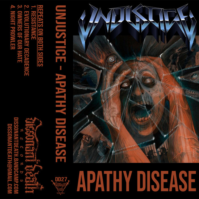 Apathy Disease | Unjustice | Dissonant Death Records