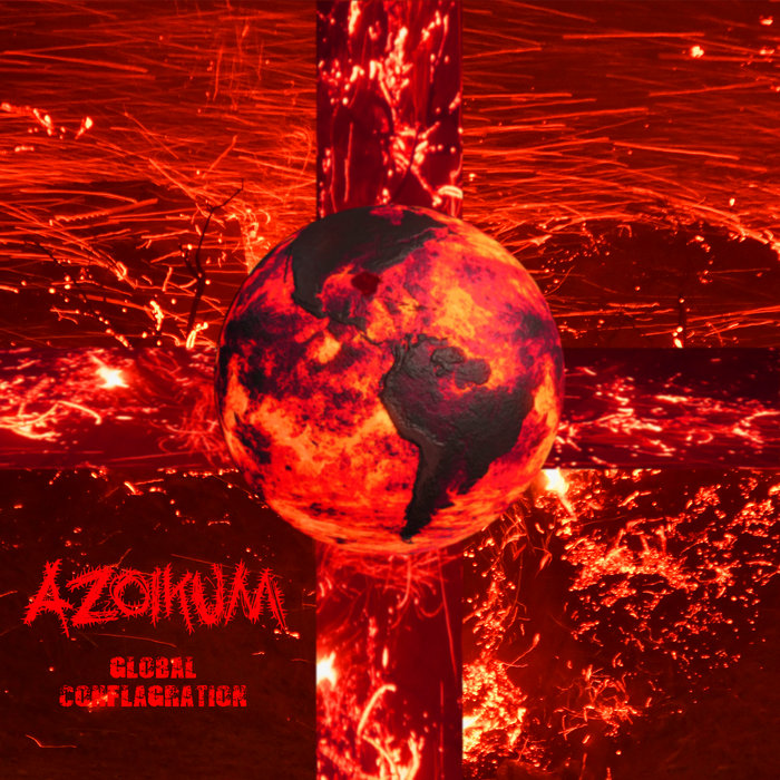 Global Conflagration EP | Azoikum