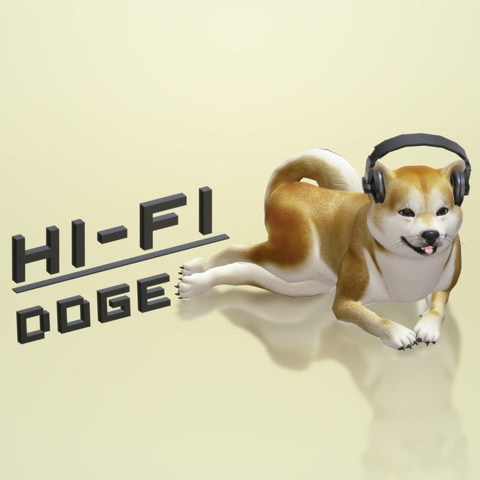Hi-Fi | doge | B O G U S // COLLECTIVE