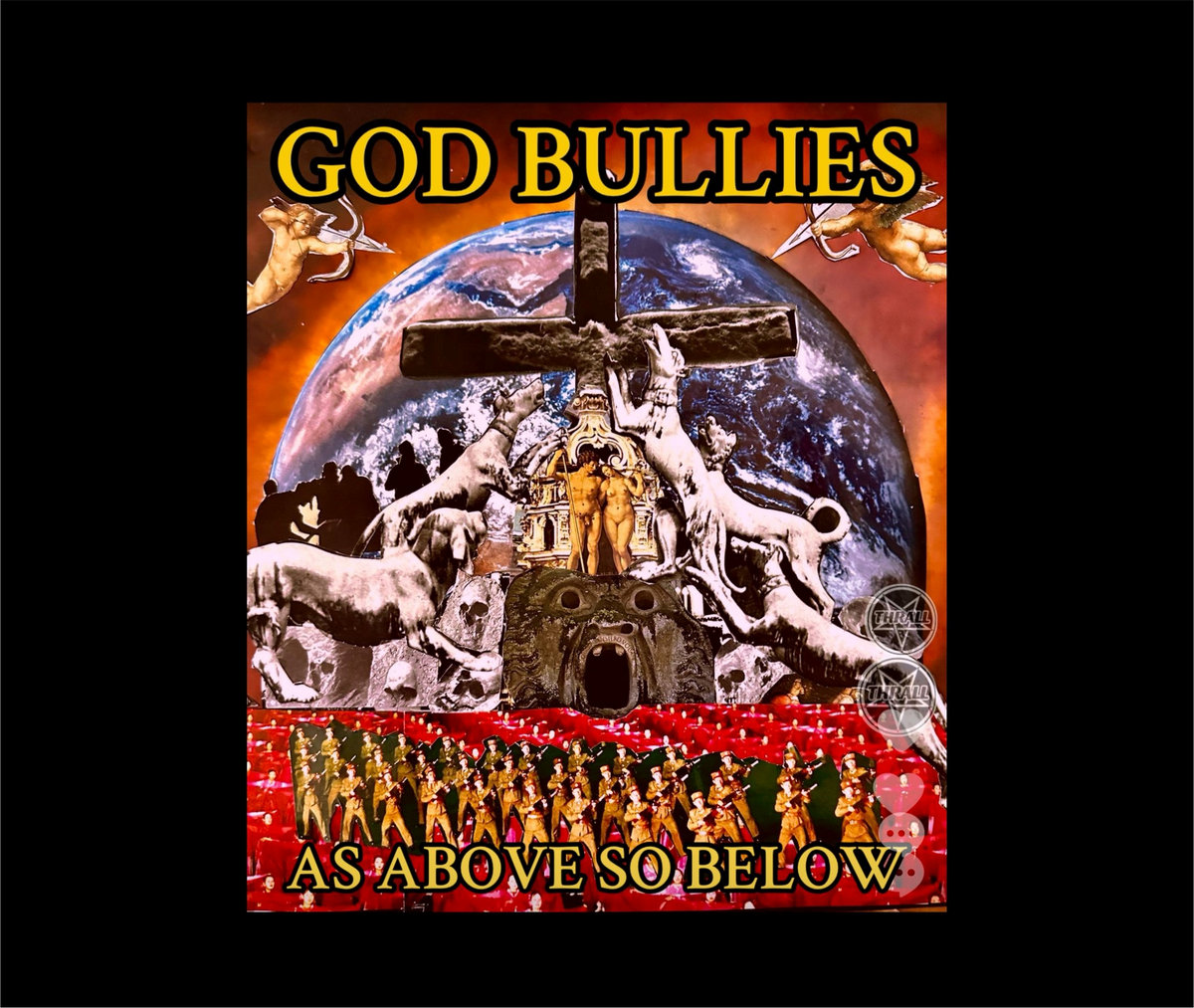 AS ABOVE SO BELOW | GOD BULLIES