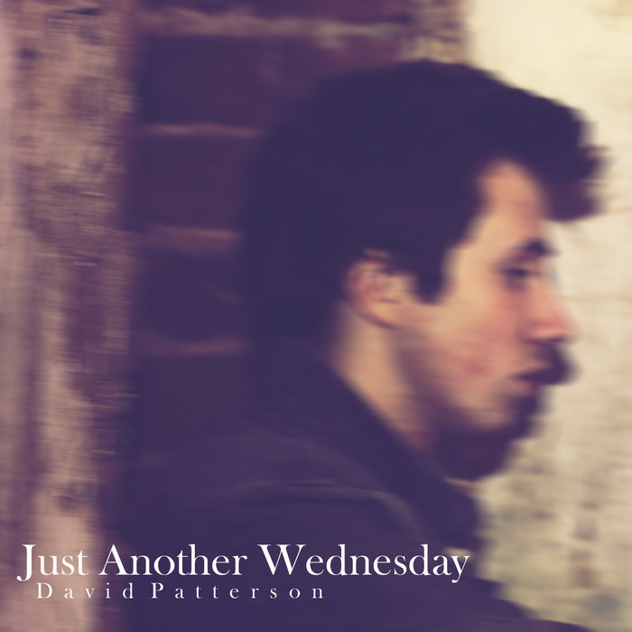 Just Another Wednesday | David Patterson