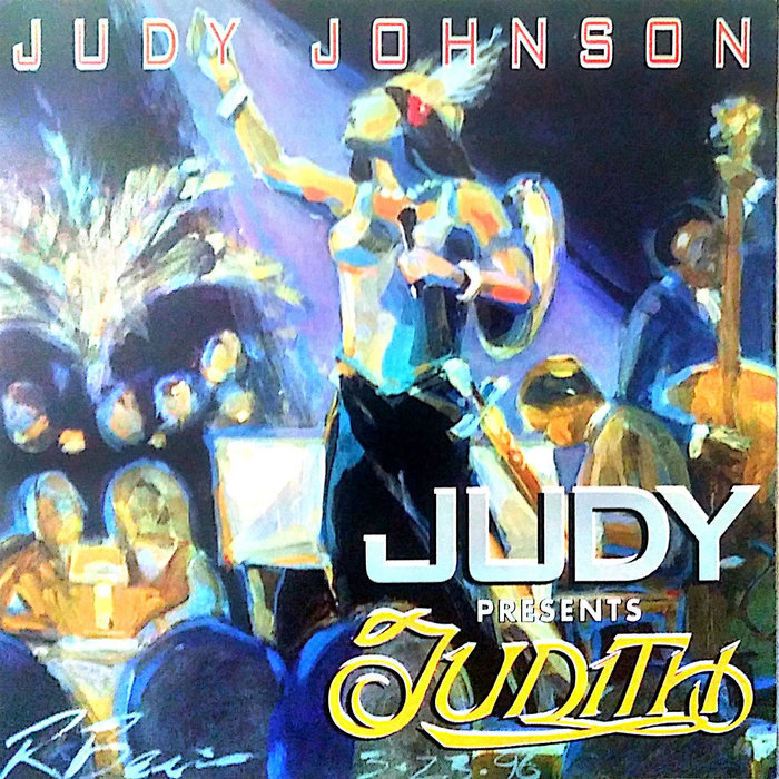 Judy Presents Judith | Judy Johnson