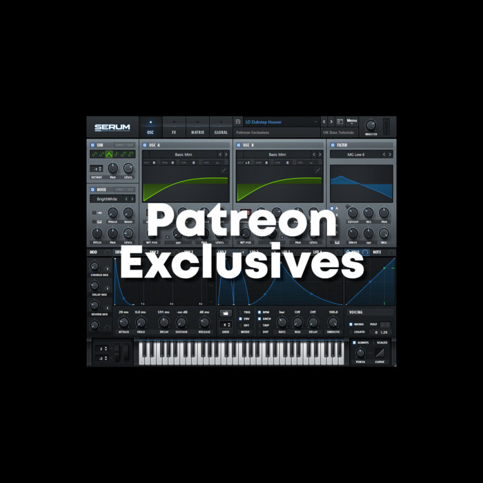 Patreon Exclusives Serum Preset pack | UK Bass Tutorials