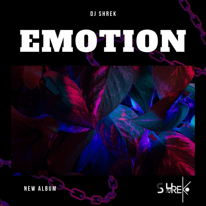 EMOTION | DJ SHREK