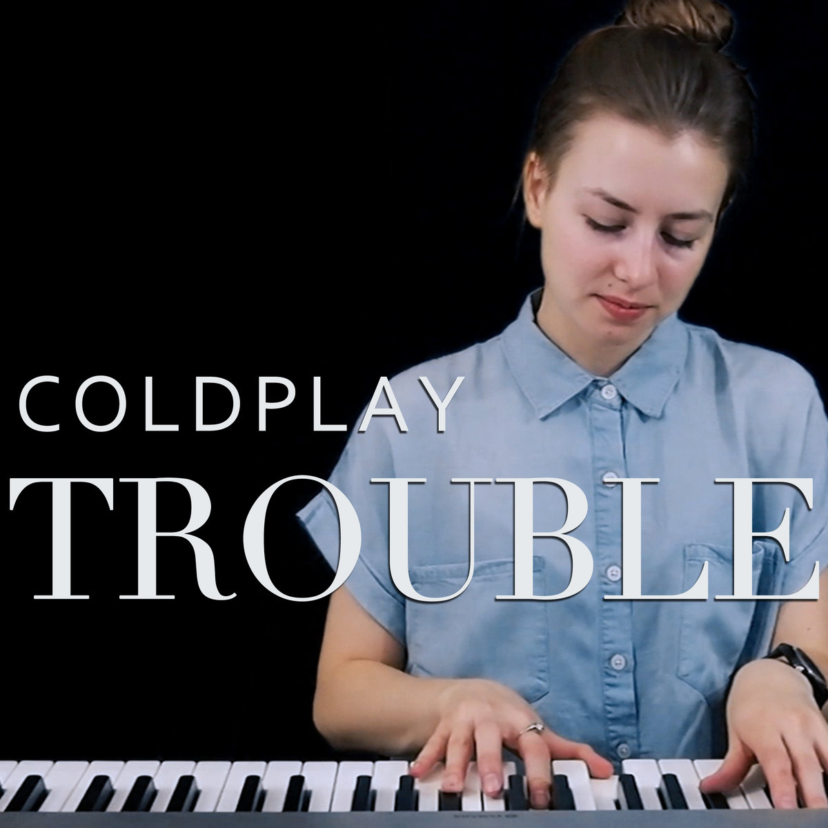 Trouble - Coldplay (Cover) | Anne Reburn