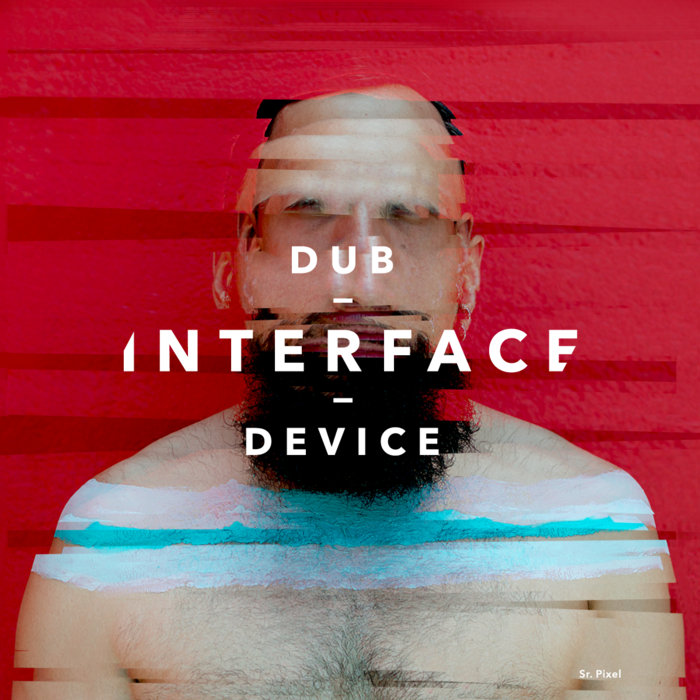 Dub Interface Device | Sr. Pixel | sr_pixel