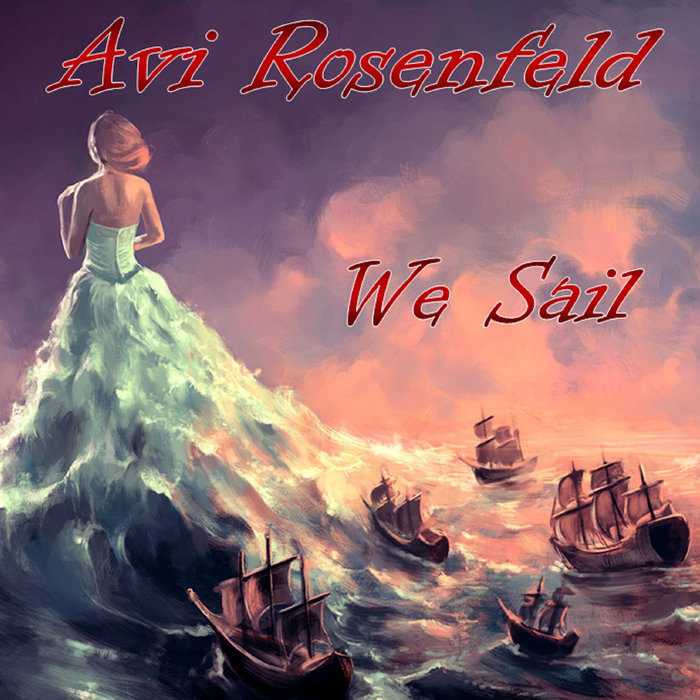 We Sail | Avi Rosenfeld