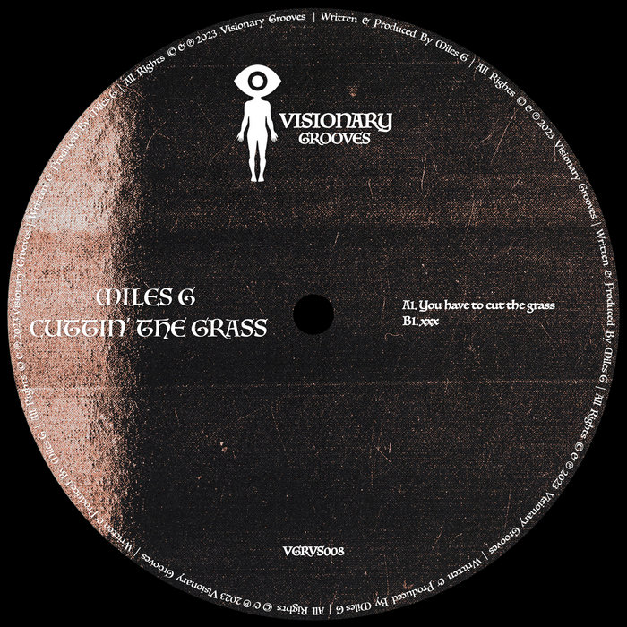 Cuttin' The Grass | Miles G | Visionary Grooves