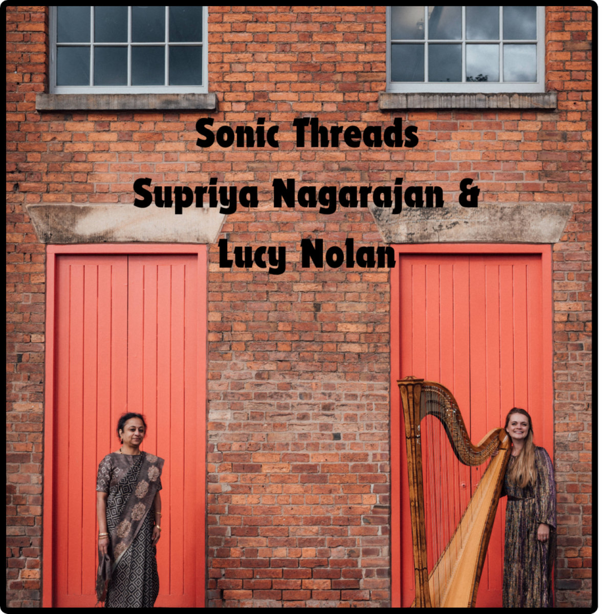 Sonic Threads | Supriya Nagarajan & Lucy Nolan | Manasamitra