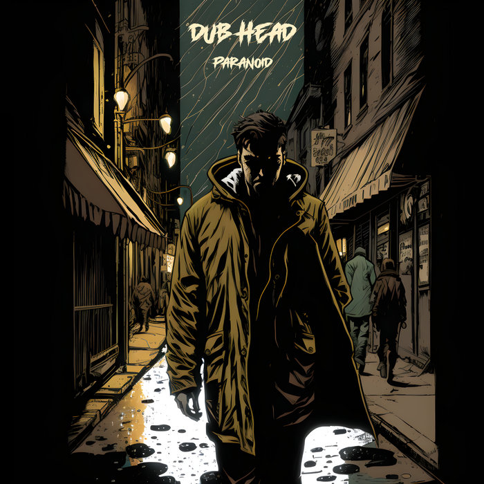 Paranoid | Dub Head