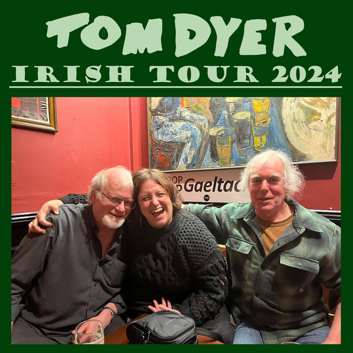 Irish Tour 2024 | Tom Dyer