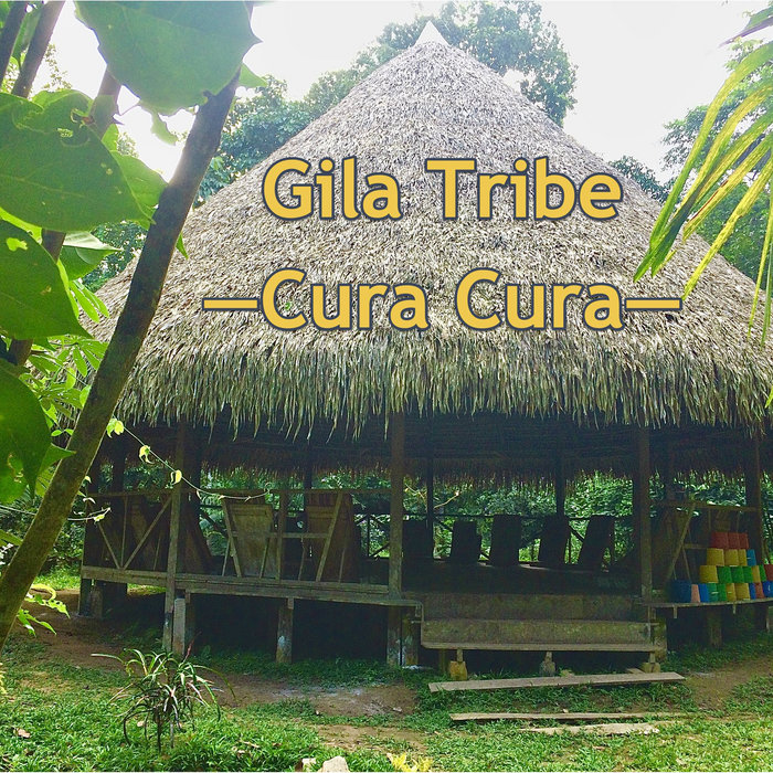 Gila Tribe - Cura Cura | Gila Tribe