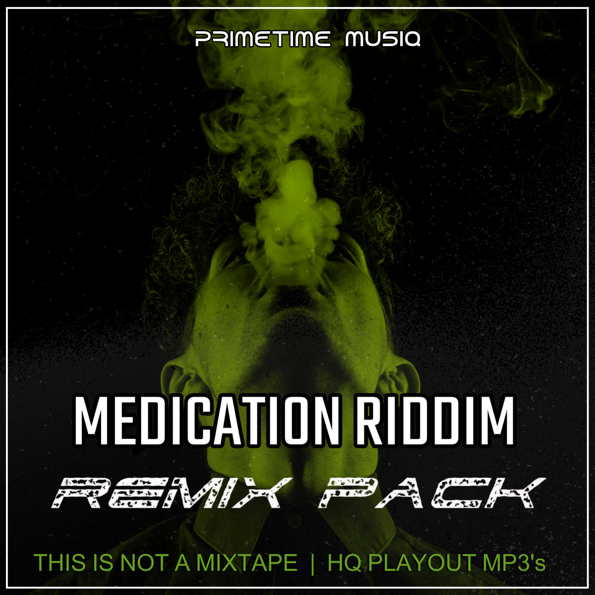 MEDICATION RIDDIM REMIXES PACK | PRIMETIME MUSIQ