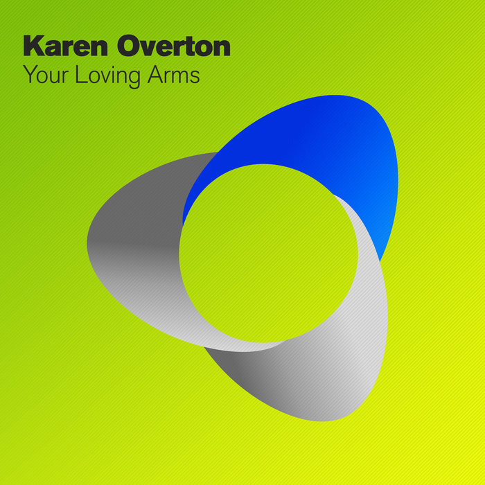 Your Loving Arms | Karen Overton | Armada Music