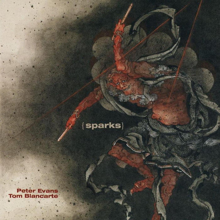 {Sparks} | Peter Evans & Tom Blancarte | Creative Sources Recordings