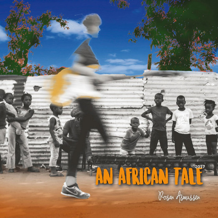 An African Tale | Rose & The Bass