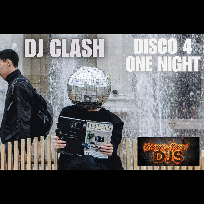 DJ CLASH - DISCO for 1 NIGHT | DJ CLASH