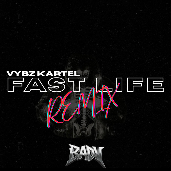 Vybz Kartel - Fast Life (Bad V Remix) | BAD V