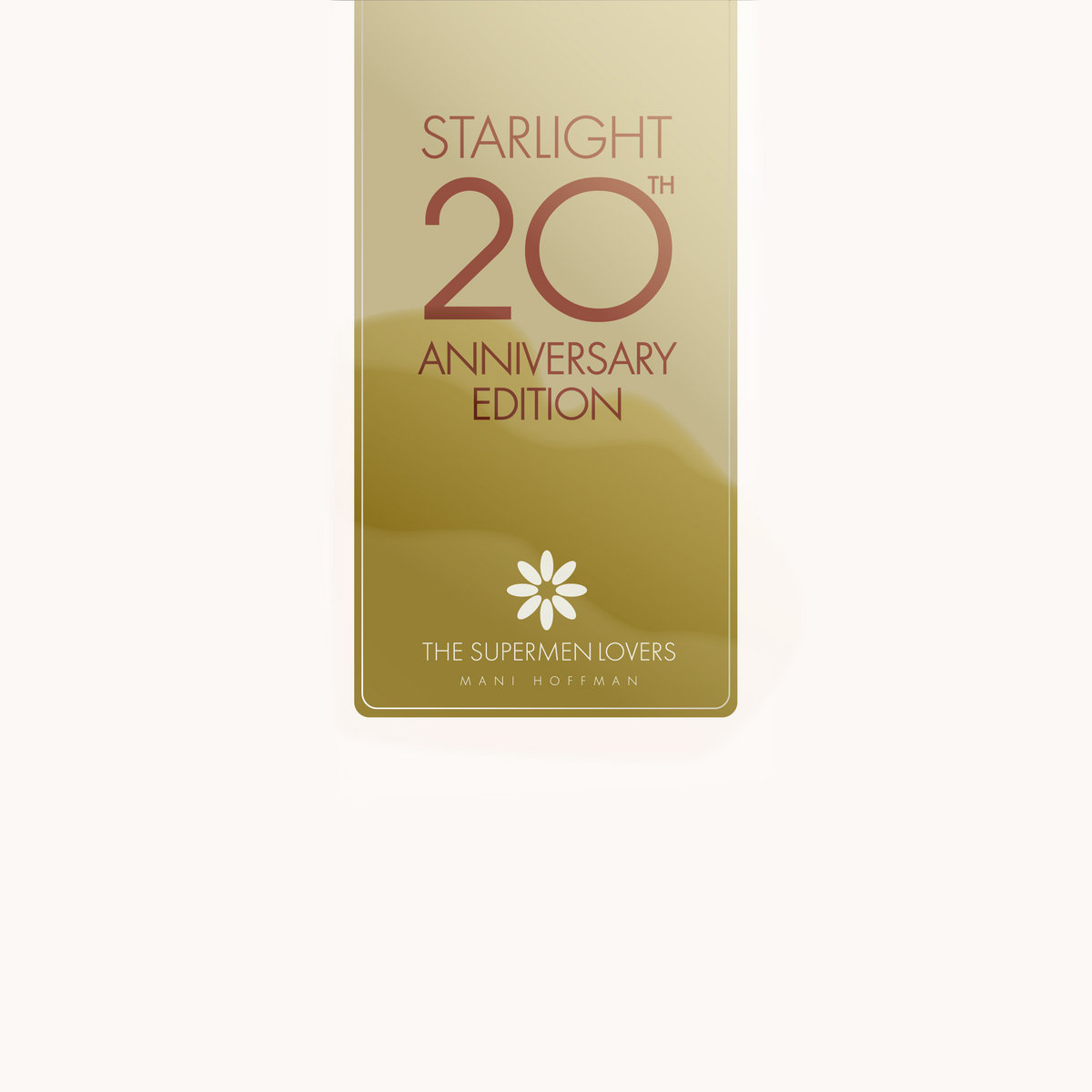 Starlight (20th Anniversary Edition) | The Supermen Lovers