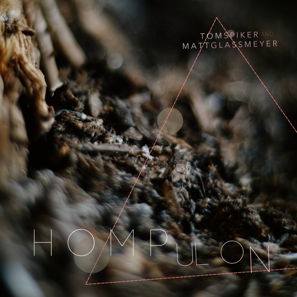 Hompulon | Tom Spiker and Matt Glassmeyer | Matt Glassmeyer