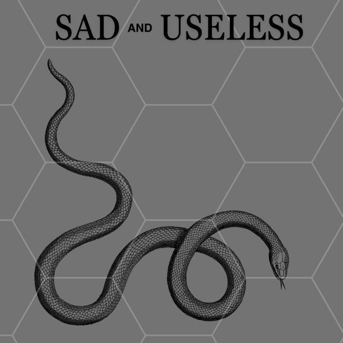 SAD AND USELESS | peppichino