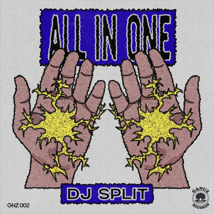 All In One | DJ Split | Ganuz Records