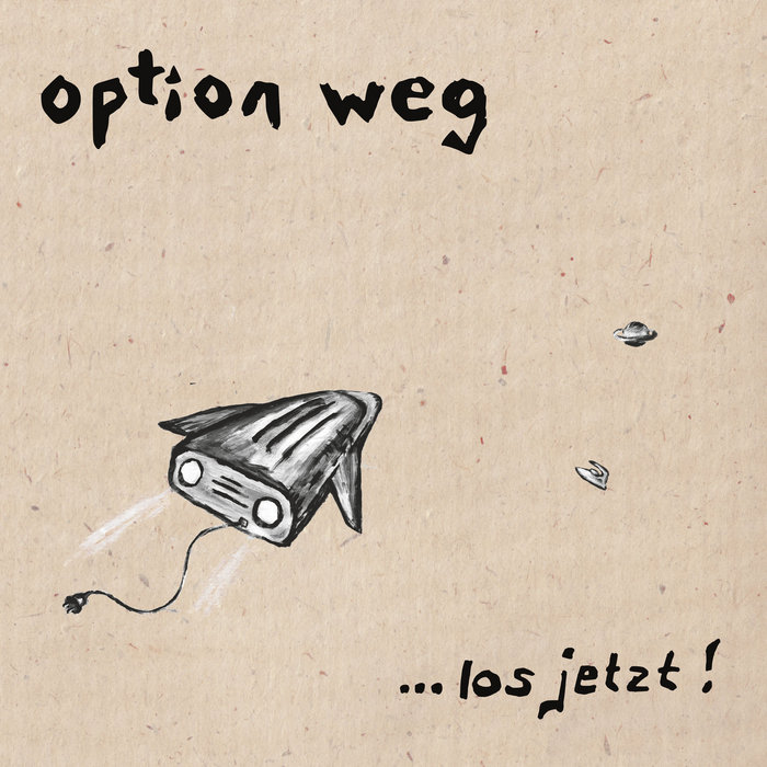 los jetzt! | option weg