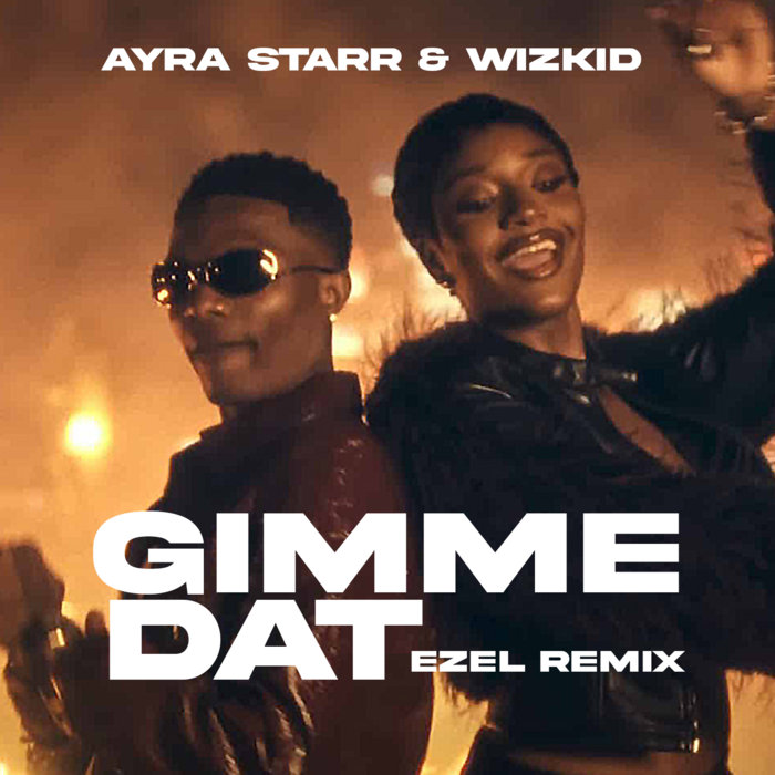 Gimme Dat (Ezel Remix) | Ezel