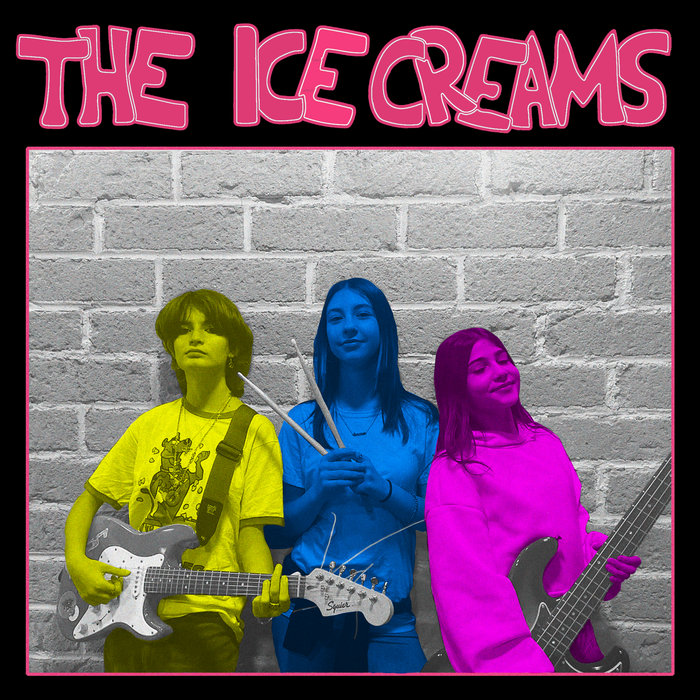 The Ice Creams | The Ice Creams | 3 O'Clock Rock Records