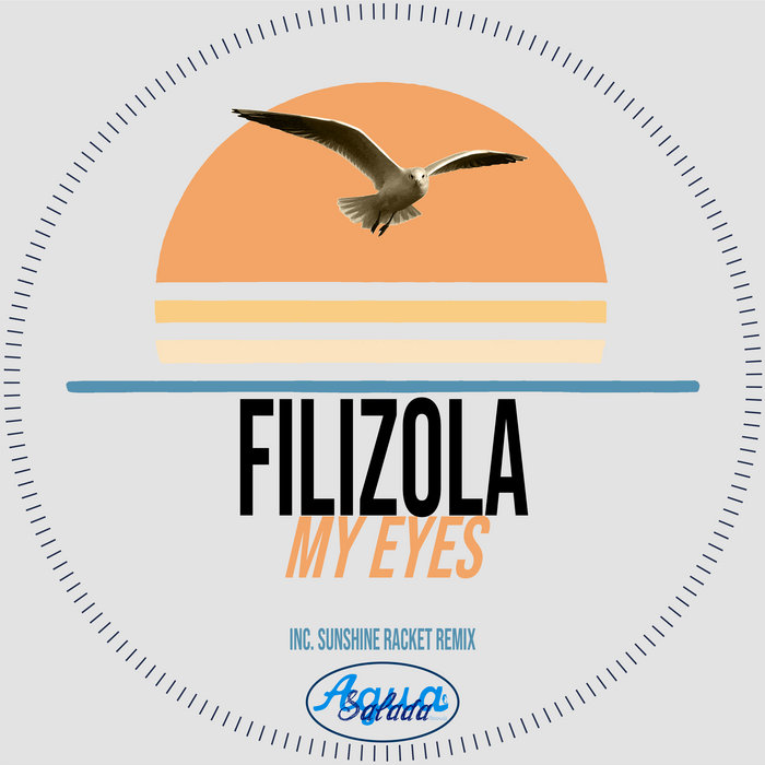 Filizola - My Eyes | Filizola | Agua Salada Records